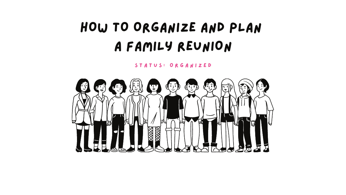 How to Organize and Plan a Family Reunion